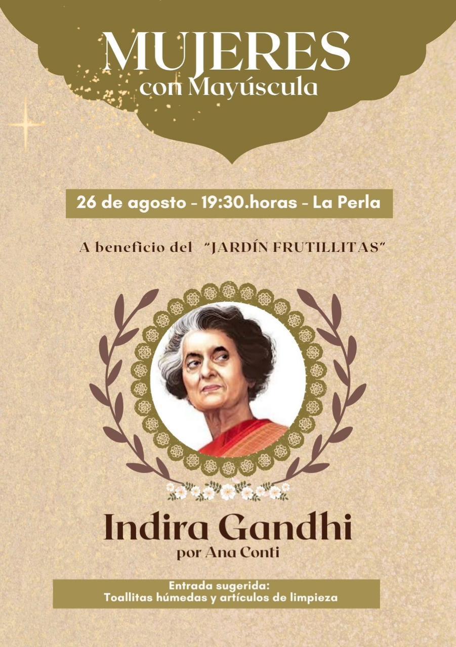 Ana Conti: “Indira Gandhi fue una mujer enorme, con luces y sombras ...